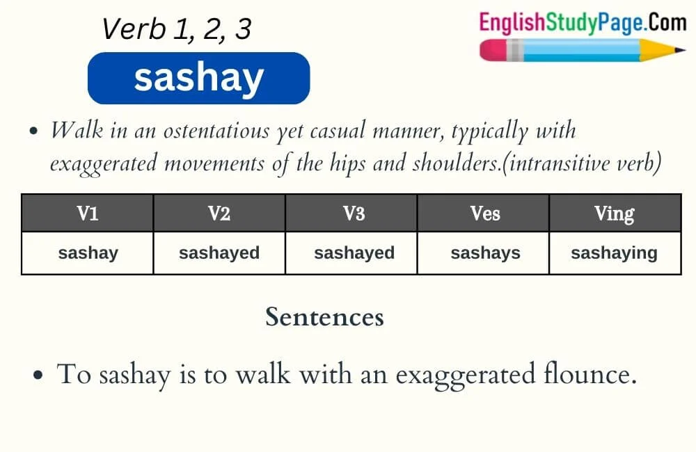 Sashay Verb 1 2 3, Past and Past Participle Form Tense of Sashay V1 V2 V3 - English Study Page