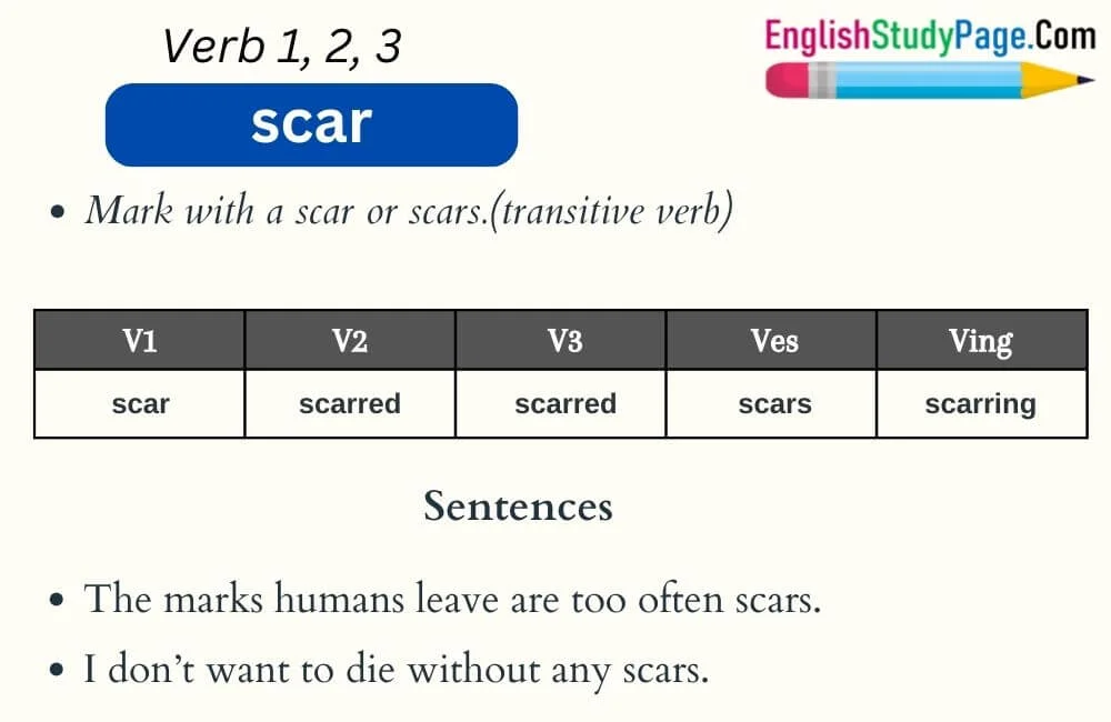 Scar Verb 1 2 3 Past And Past Participle Form Tense Of Scar V1 V2 V3 Scar Verb 1 2 3 Past And Past Participle Form Tense Of Scar V1 V2 V3