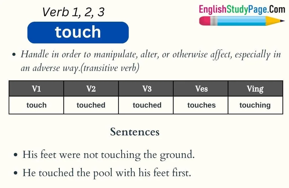 Touch Verb 1 2 3 Past And Past Participle Form Tense Of Touch V1 V2 V3 Touch Verb 1 2 3 Past And Past Participle Form Tense Of Touch V1 V2 V3